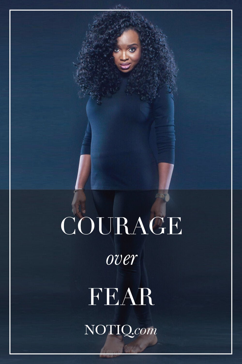 Courage over Fear